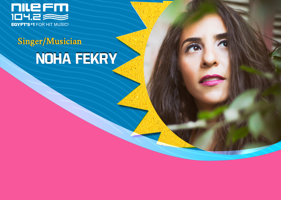 Noha Fekry On Being A Songwriter And The Meaning Of Jazz | NileFM ...